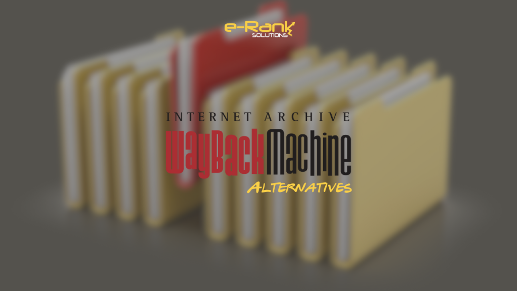 Top Wayback Machine Alternatives: Best Tools for Web Archiving
