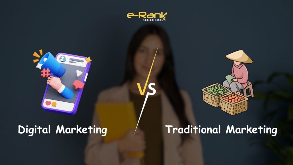Difference Between Digital Marketing and Traditional Marketing